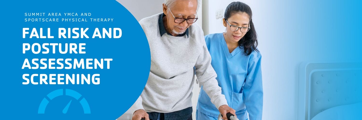 FREE Fall Risk and Posture Assessment Screening - Summit Area YMCA