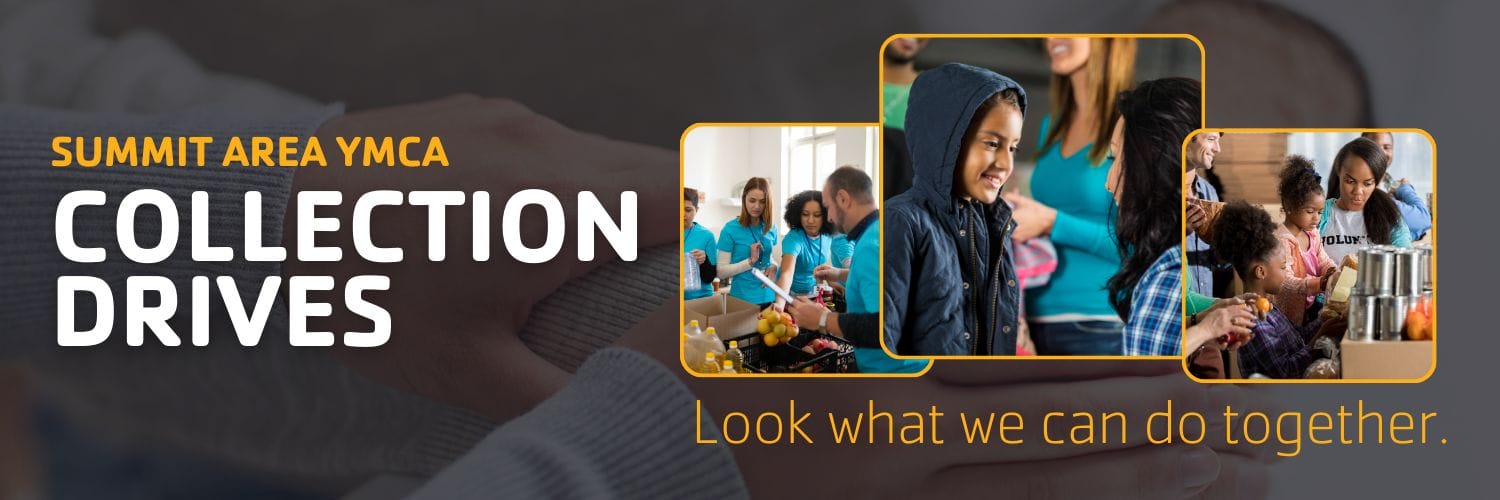Collection Drives Creating Sense of Togetherness and Empathy - Summit Area YMCA